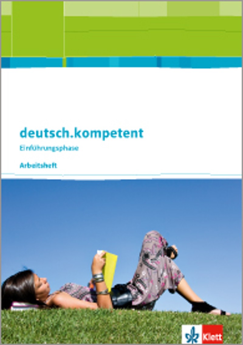 Ernst Klett Verlag - deutsch.kompetent Allgemeine Ausgabe Einführungsphase ab 2016 Produktdetails