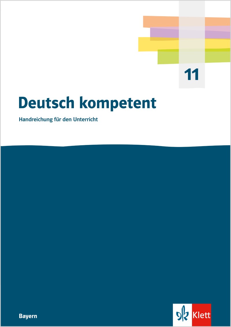 Ernst Klett Verlag - Deutsch kompetent 11 Ausgabe Bayern ab 2023 Produktdetails