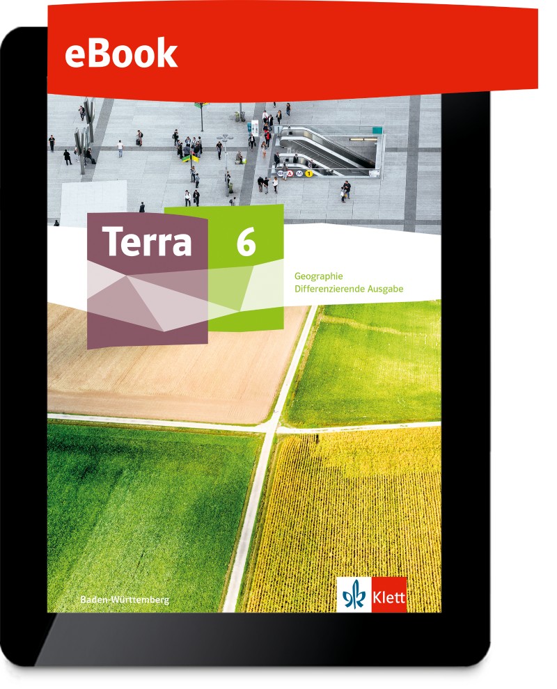 Ernst Klett Verlag - Terra Geographie 6 Differenzierende Ausgabe Baden ...
