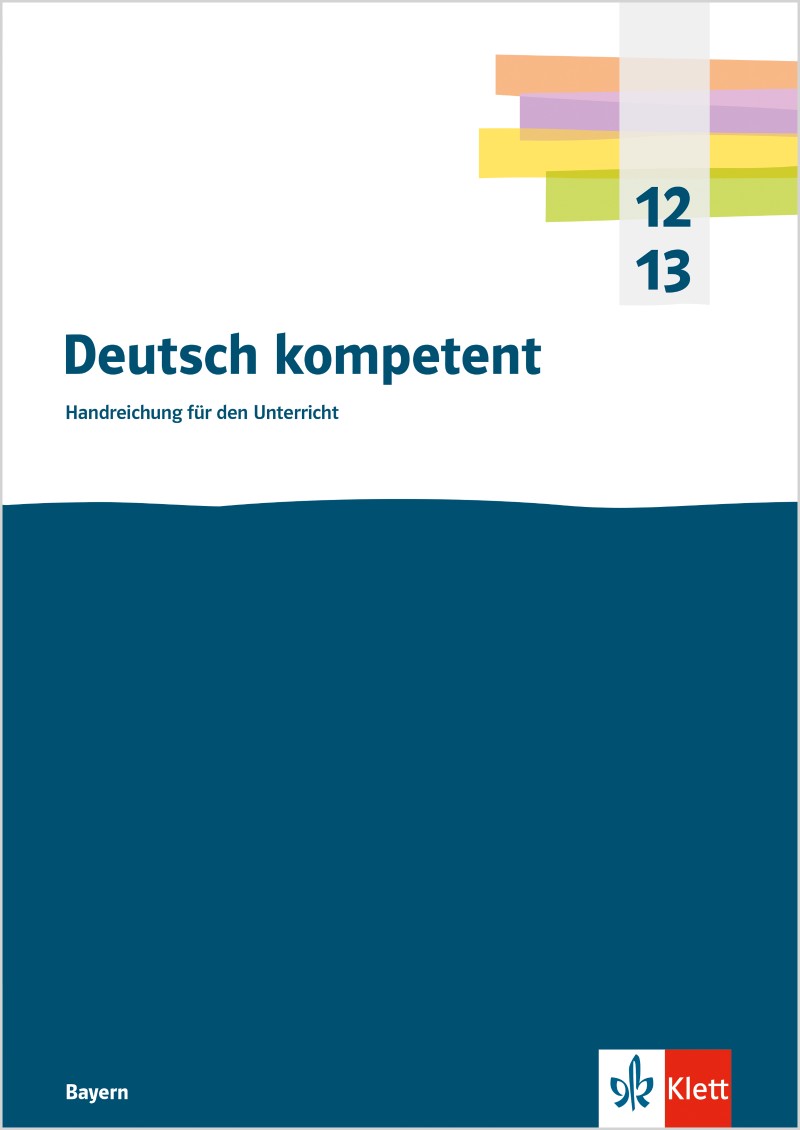 Ernst Klett Verlag - Deutsch kompetent Vertiefungskurs Ausgabe Bayern ab 2023 Produktdetails