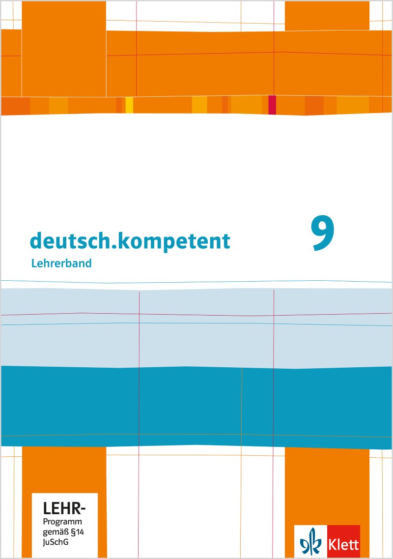 Ernst Klett Verlag - deutsch.kompetent 9 Allgemeine Ausgabe ab 2012 Produktdetails
