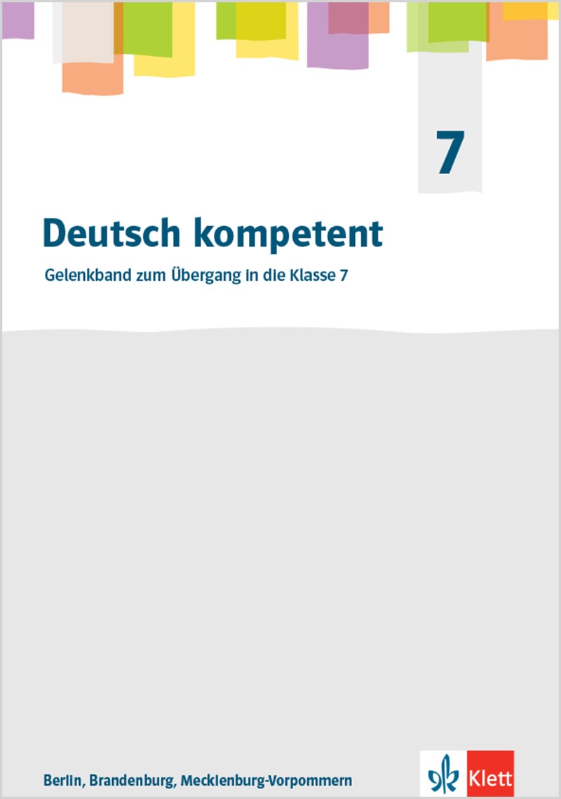 Ernst Klett Verlag - Deutsch kompetent 7 Ausgabe BE, BB, MV Gymnasium ab 2021 Produktdetails