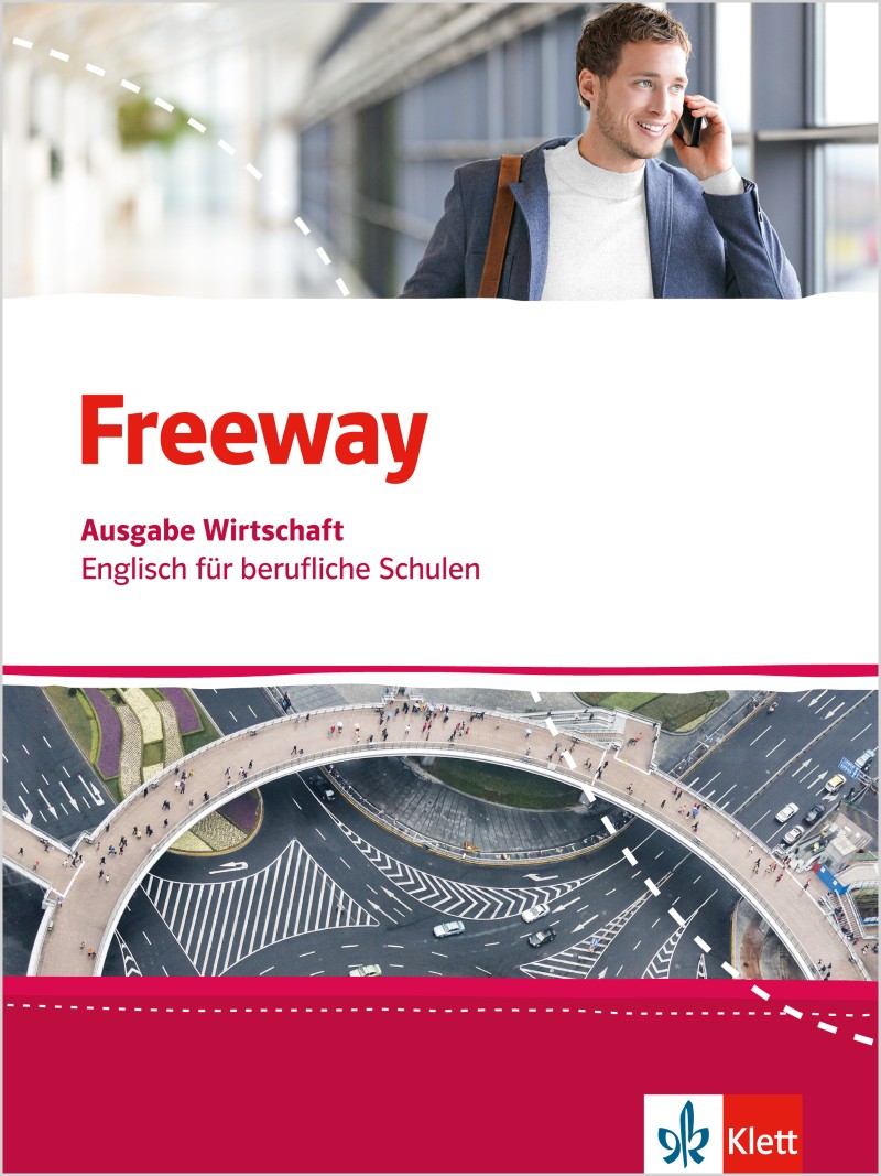Ernst Klett Verlag - Freeway Wirtschaft Englisch für berufliche Schulen ...