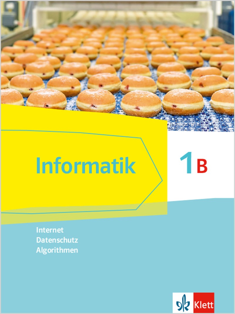 Ernst Klett Verlag - Informatik 1 (Objekte und Klassen, Internet ...