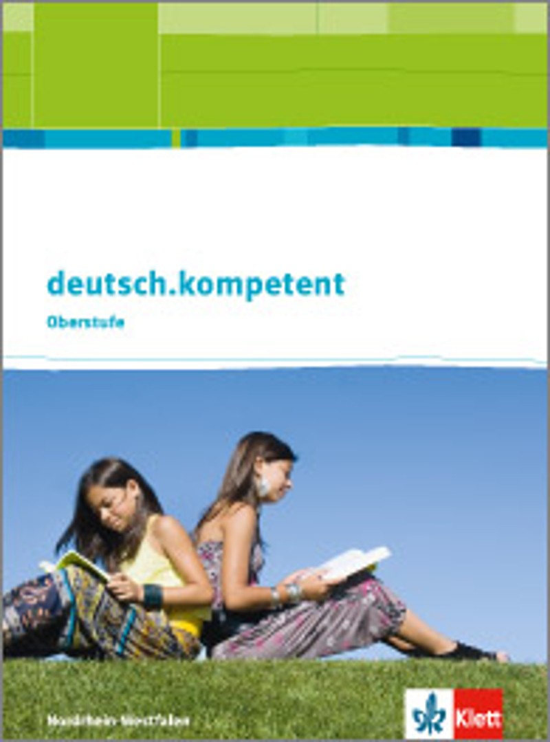 Ernst Klett Verlag - deutsch.kompetent Ausgabe Nordrhein-Westfalen Einführungs- und ...