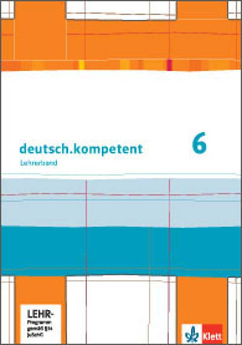 Ernst Klett Verlag - deutsch.kompetent 6 Allgemeine Ausgabe ab 2012 Produktdetails
